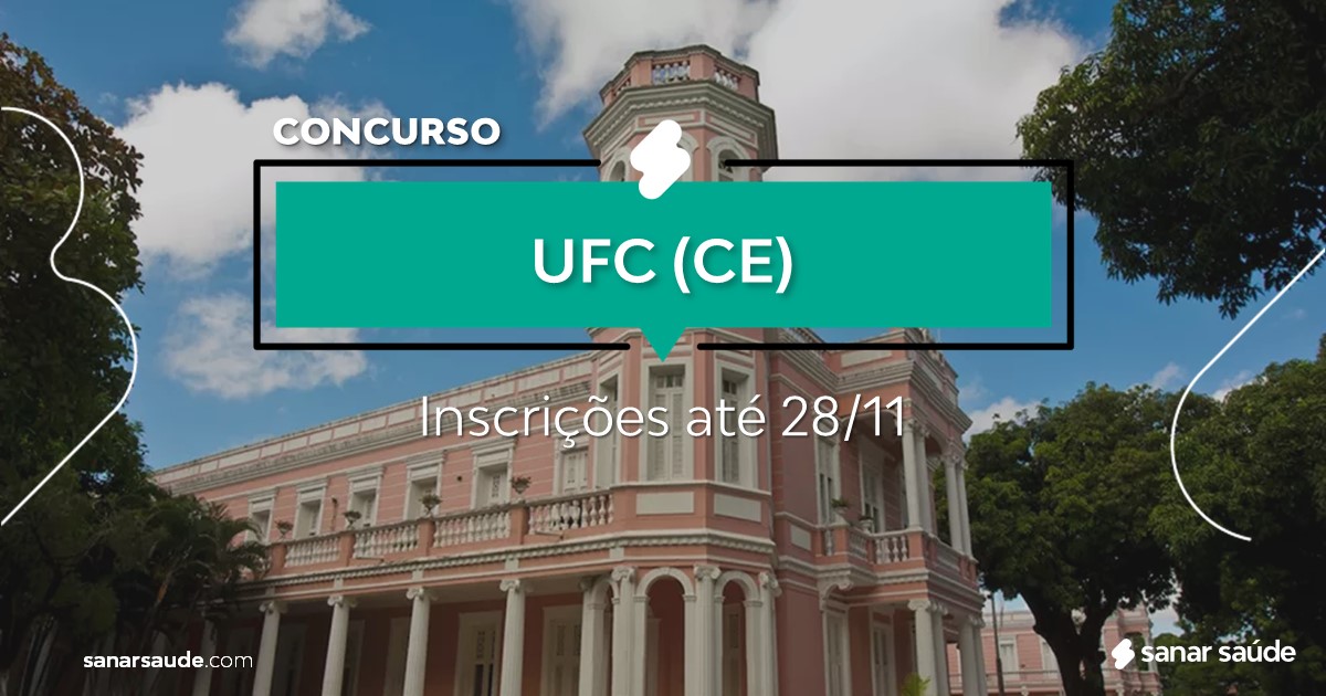 Concurso da UFC - CE: na Saúde, vagas imediatas!