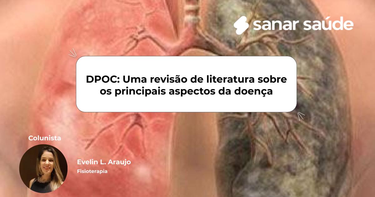 DPOC: Uma revisão de literatura sobre os principais aspectos da doença