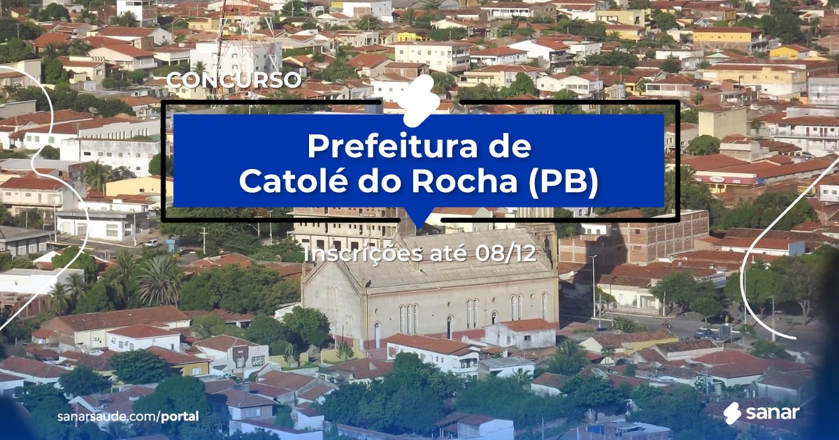 Concurso de Catolé do Rocha - PB: vagas na Saúde!
