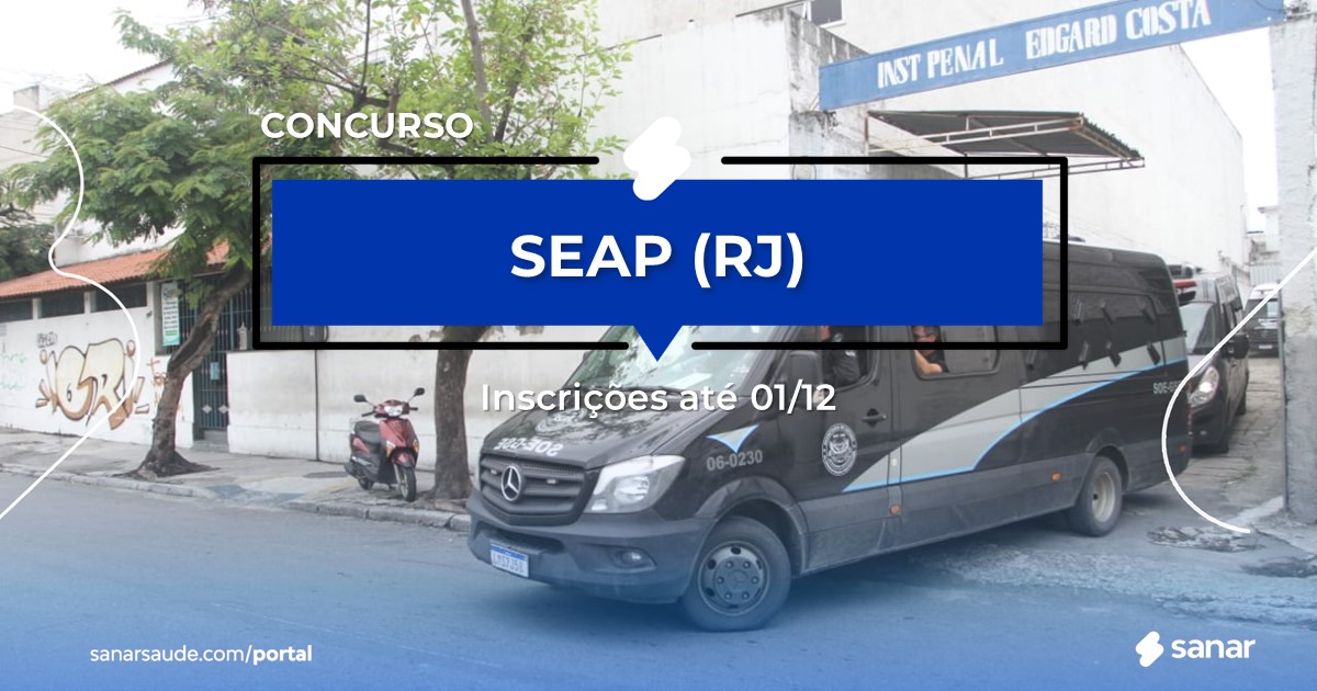 Concurso da SEAP - RJ: 75 vagas imediatas na Saúde!